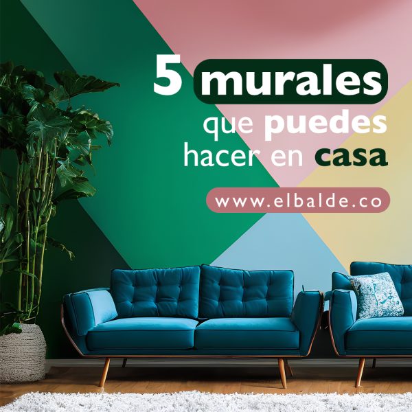 Murales que puedes hacer en casa | El Balde Pinturas